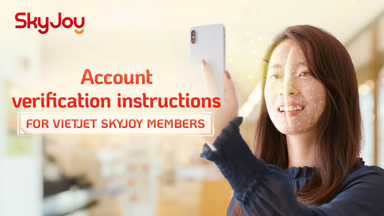 GUIDE TO VERIFY YOUR VIETJET SKYJOY MEMBER ACCOUNT - SkyJoy